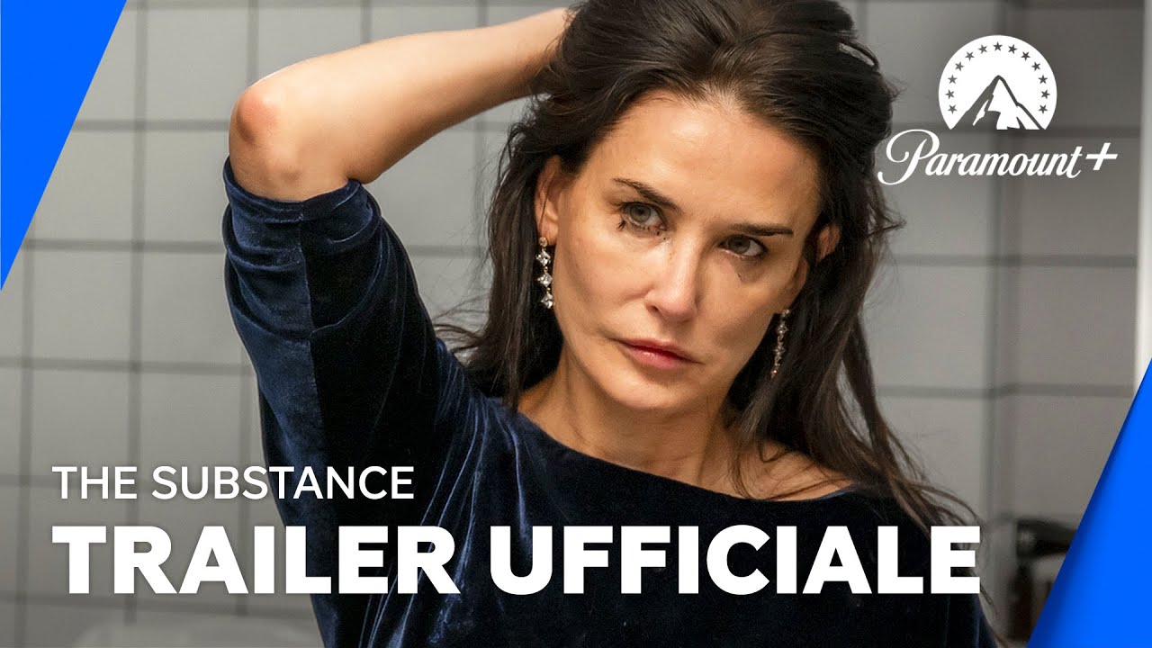 The Substance | Trailer Ufficiale ITA - Paramount+ - YouTube