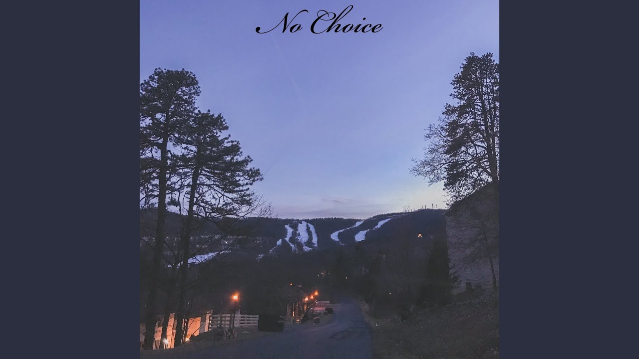 No Choice - YouTube