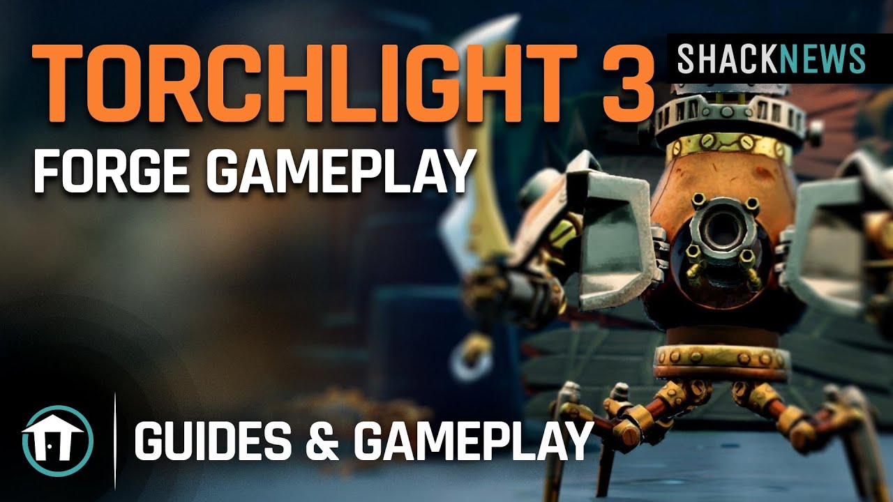 Torchlight 3 - Forge Gameplay - YouTube