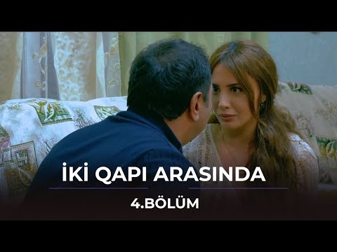 İki Qapı Arasında - 4.Bölüm