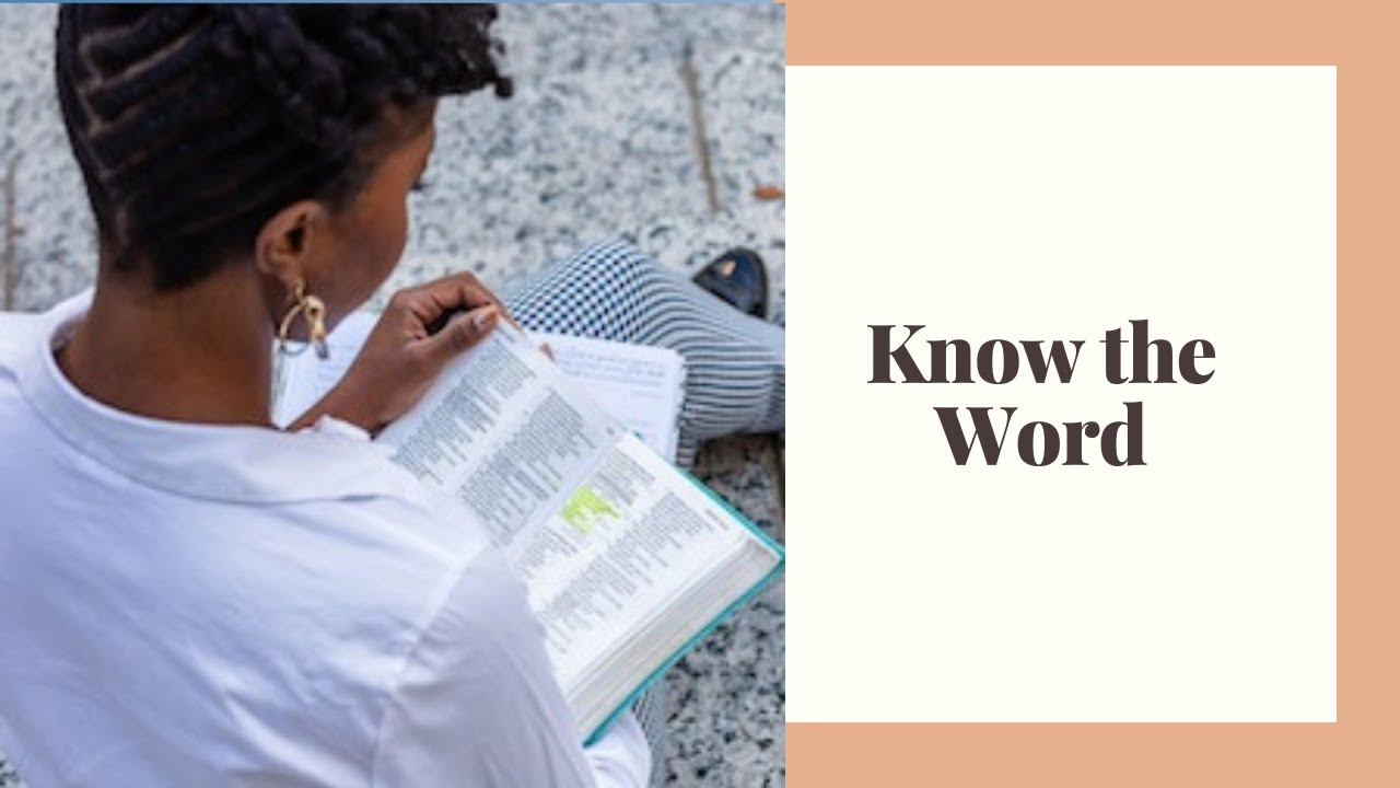 Know the Word - YouTube