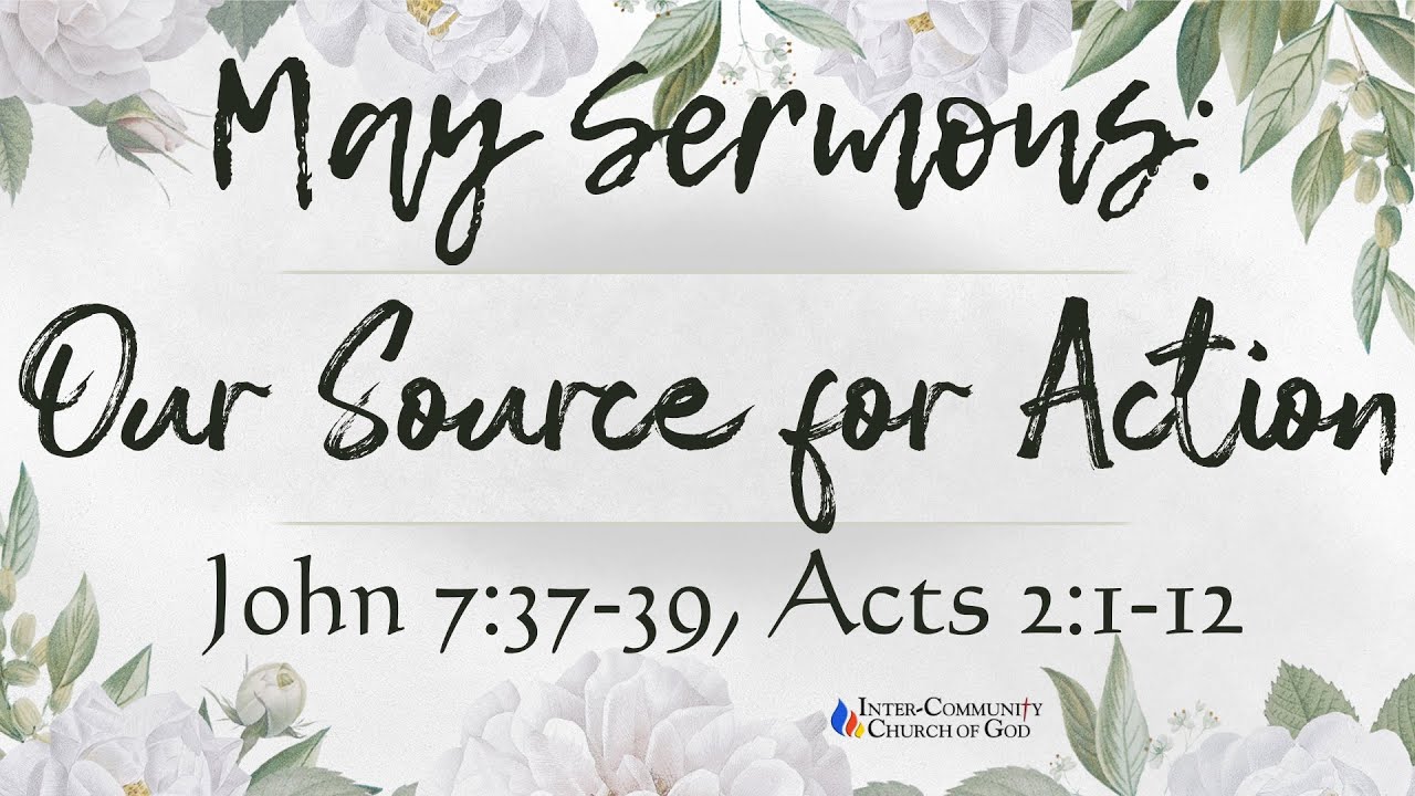 Sermon 166: God’s Spirit: Our Source for Action - YouTube