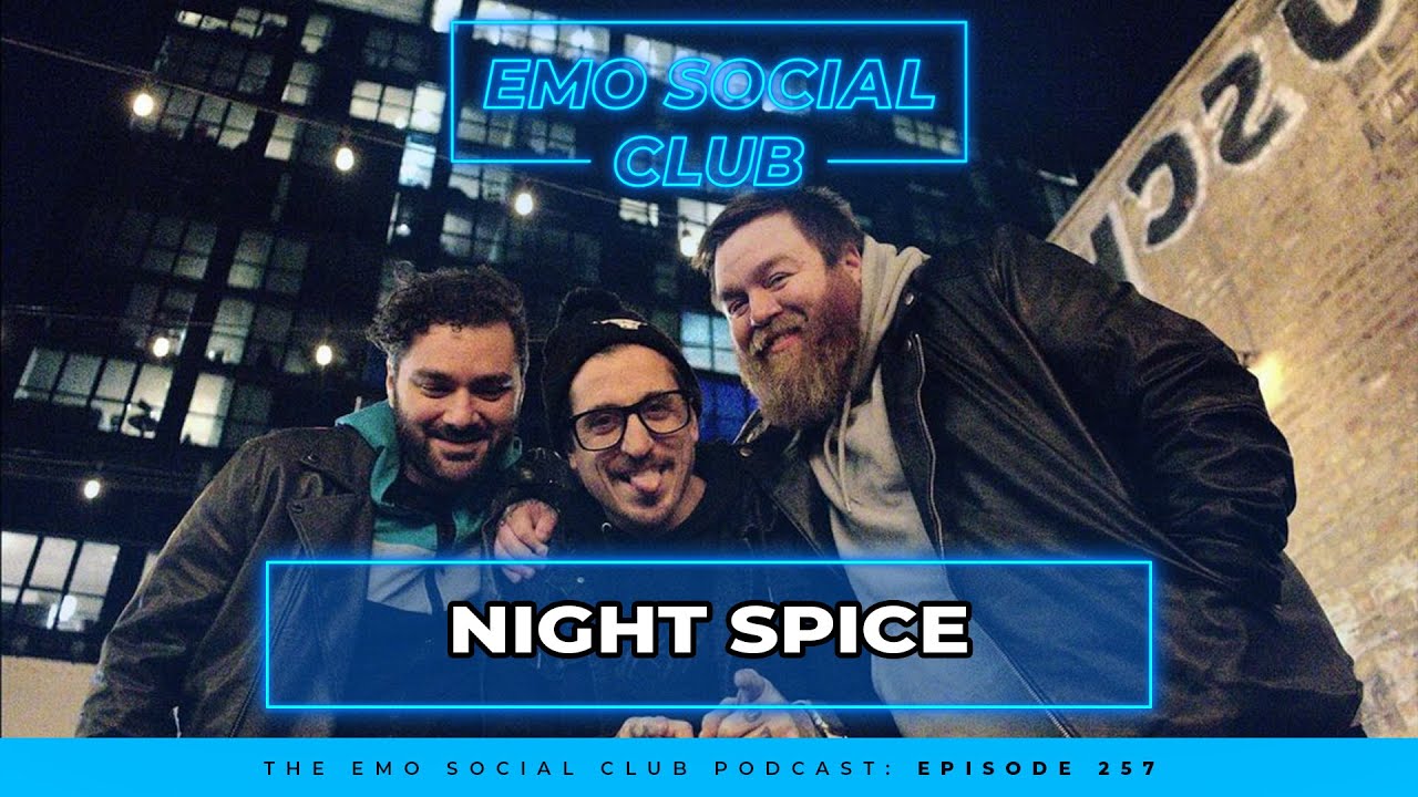 Getting Night Spice -y || The Emo Social Club Podcast - YouTube