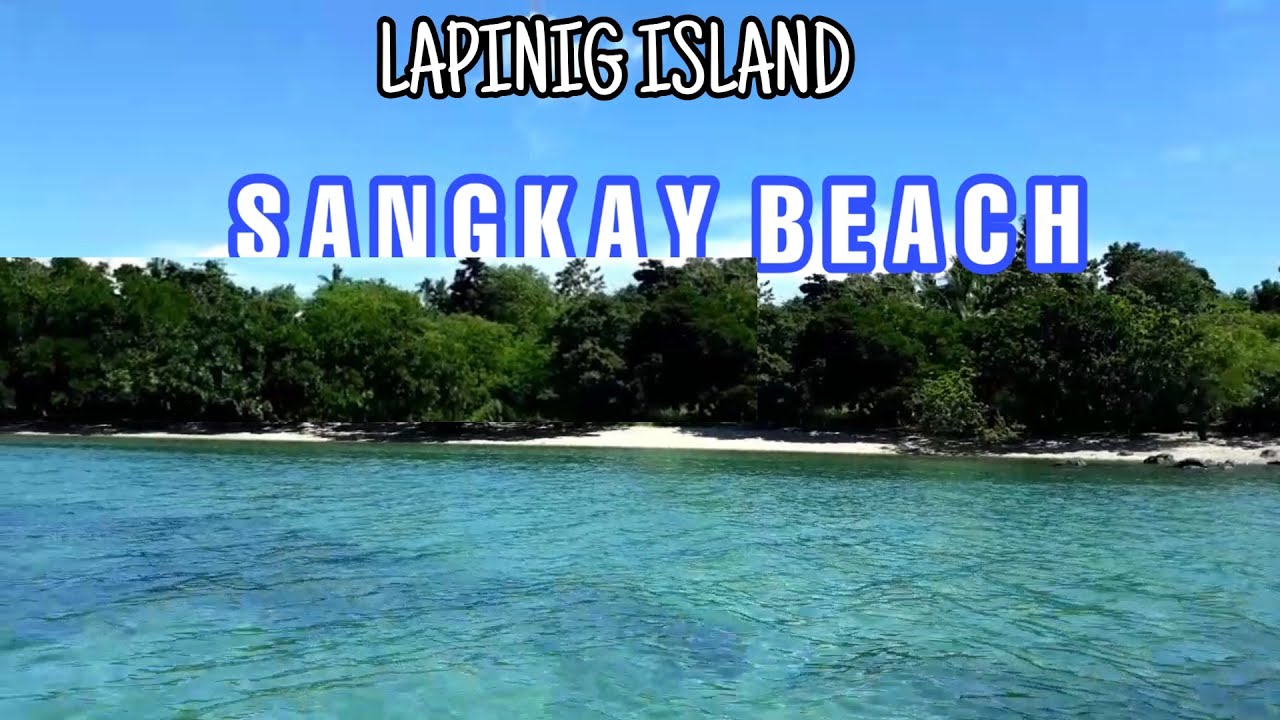 SANGKAY BEACH||PITOGO BOHOL//LAPINIG ISLAND - YouTube