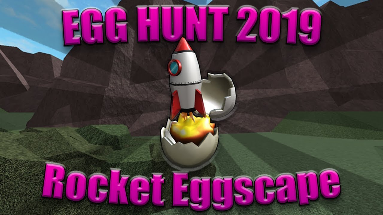 How to Get the Rocket Eggscape | Roblox Egg Hunt 2019 - YouTube