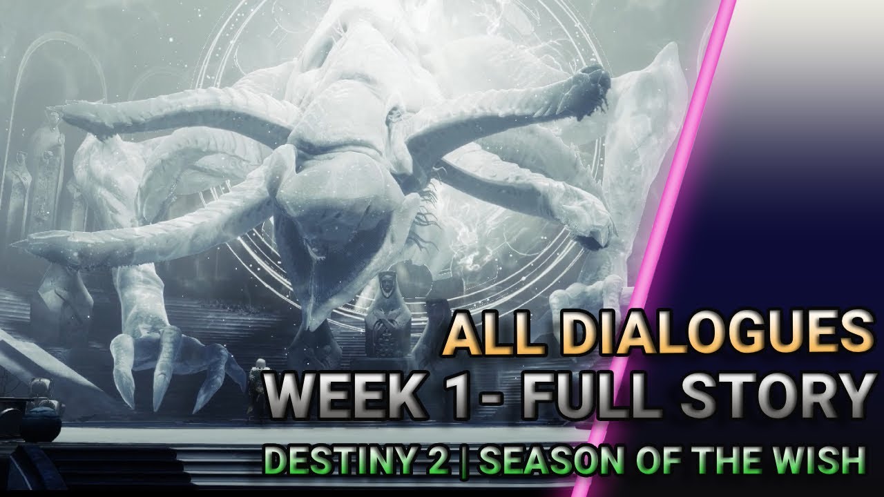 Season of the Wish Full Story (Week 1) - All Dialogues [Destiny 2 ...