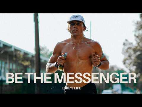 Be The Messenger | Luke's Life