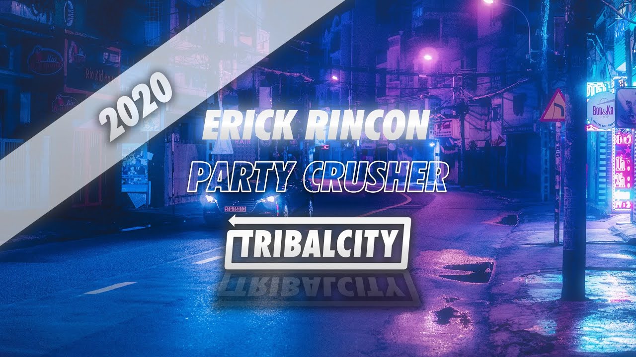 Erick Rincon – Party Crusher 2020 - YouTube