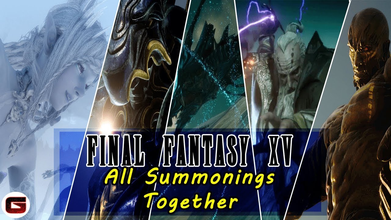When all the Gods are together | all Summons Together FFXV @ 60 FPS ...