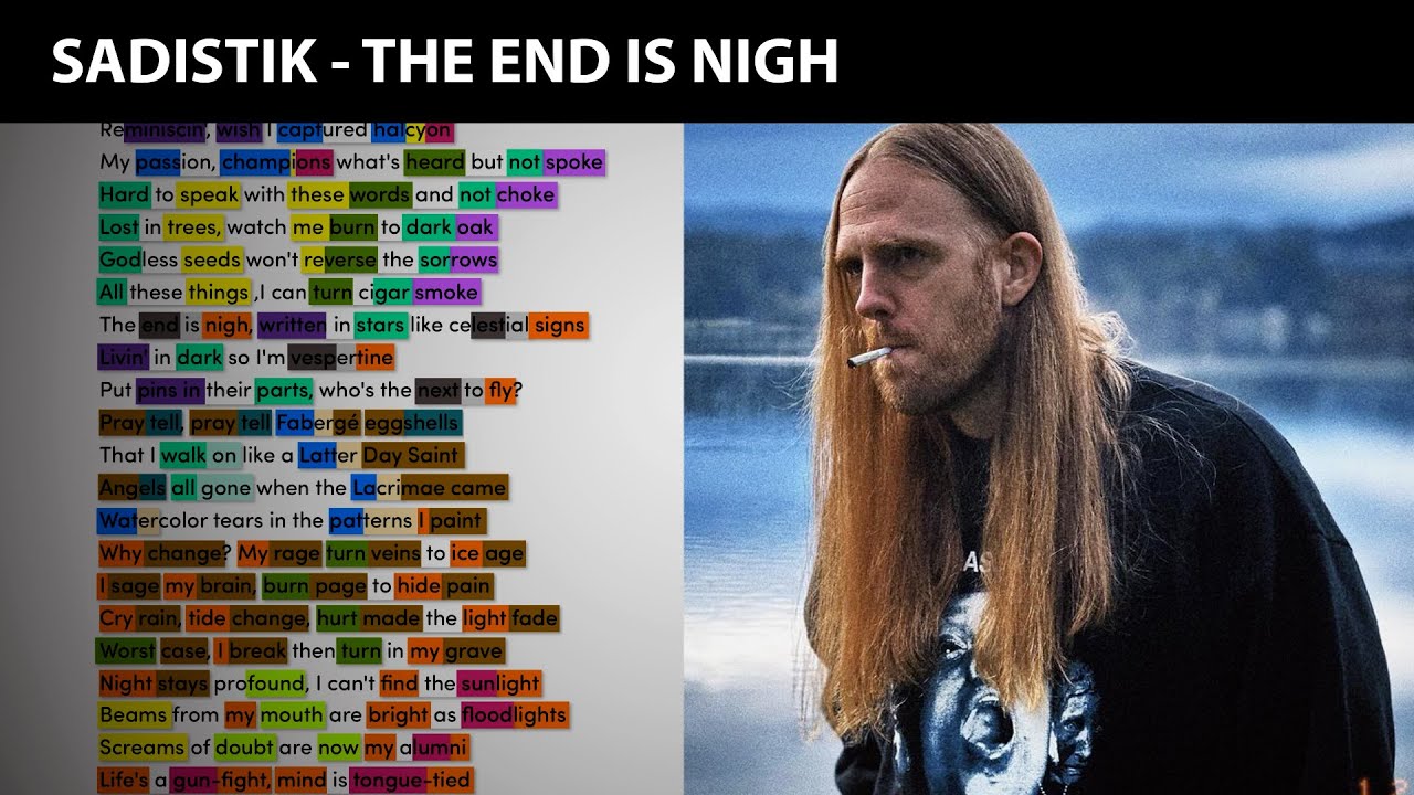 Sadistik - The End is Nigh [Rhyme Scheme] Highlighted - YouTube