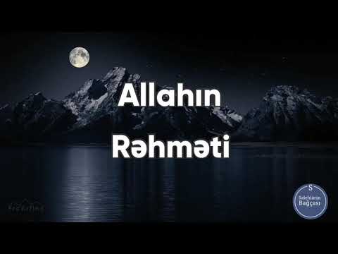 Allahın rəhməti.