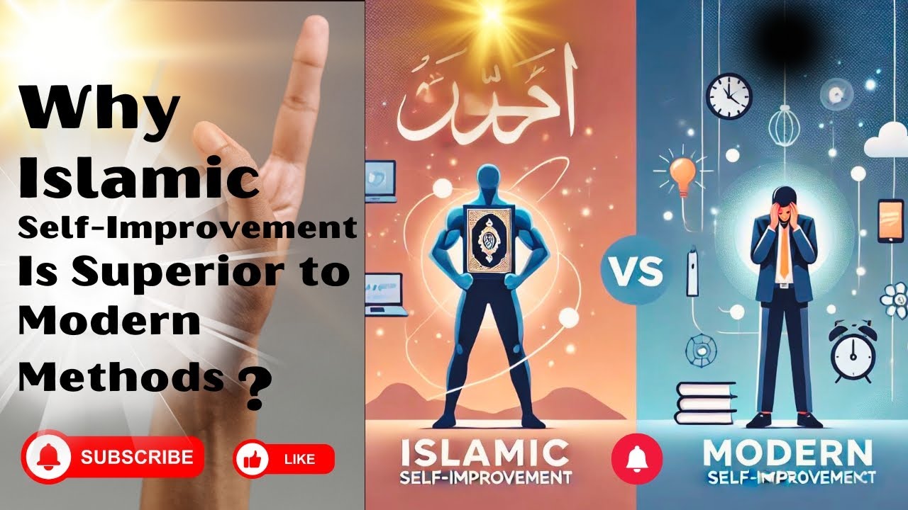 Why Islamic Self-Improvement is Superior to Modern Methods - YouTube