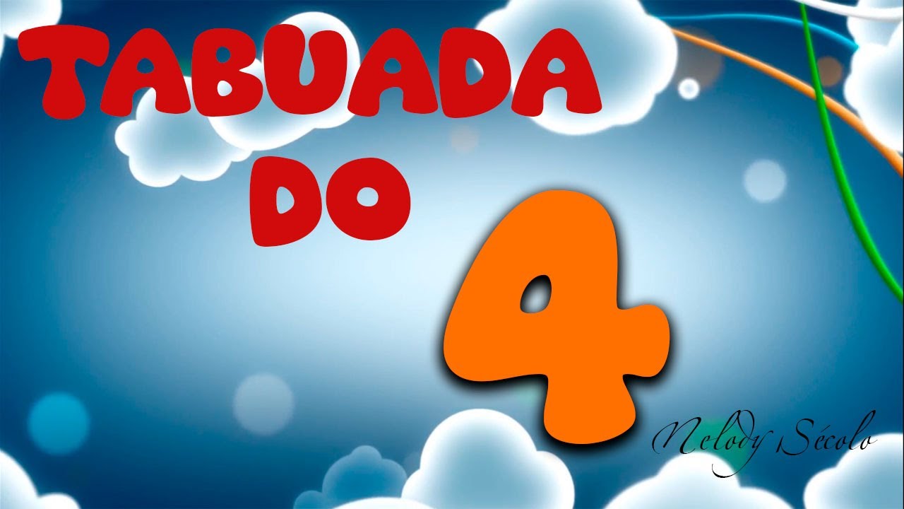 Tabuada do Quatro || Ouvindo e Aprendendo a tabuada de Multiplicação do ...