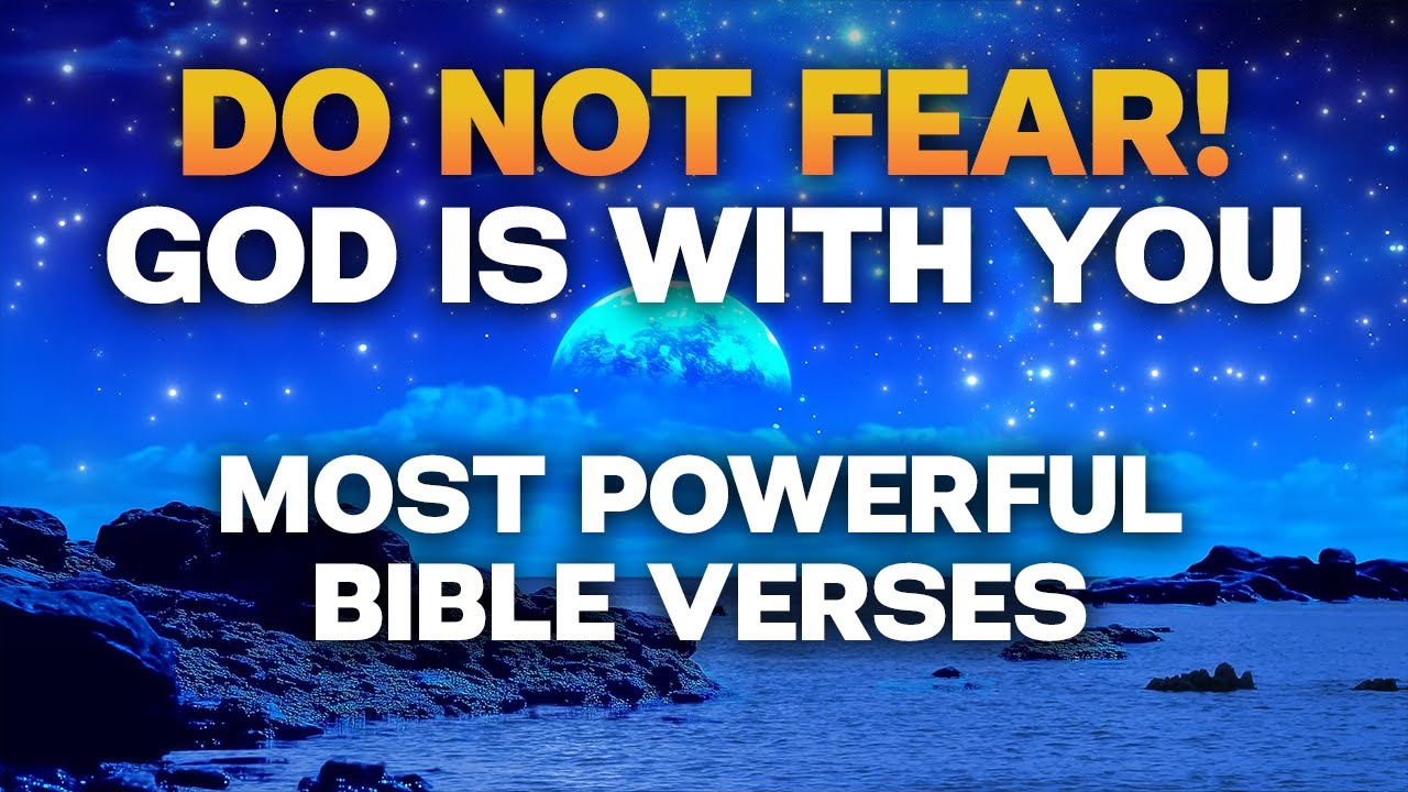 DO NOT FEAR - GOD IS WITH YOU. Fall Asleep Fast in God's Protectiion ...