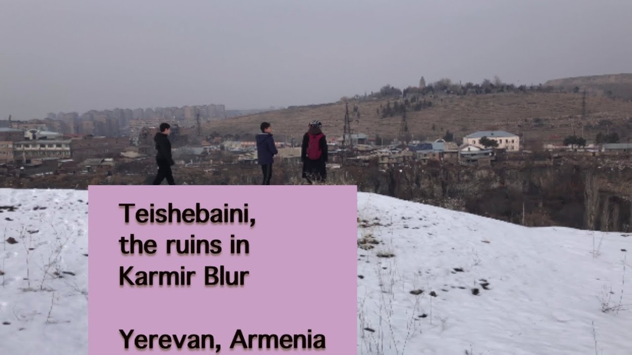 The Oldest Settlement In Armenia Teishebaini Exploring Karmir Blur