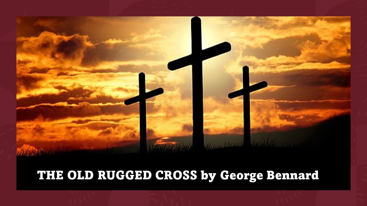 THE OLD RUGGED CROSS - YouTube