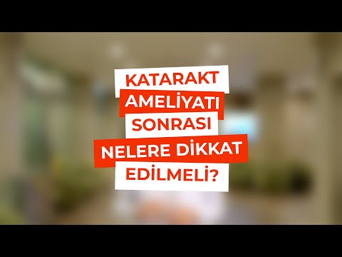 Katarakt Ameliyatı Sonrası Nelere Dikkat Edilmeli? Op. Dr. Aylin Koç Akbay Yanıtladı.