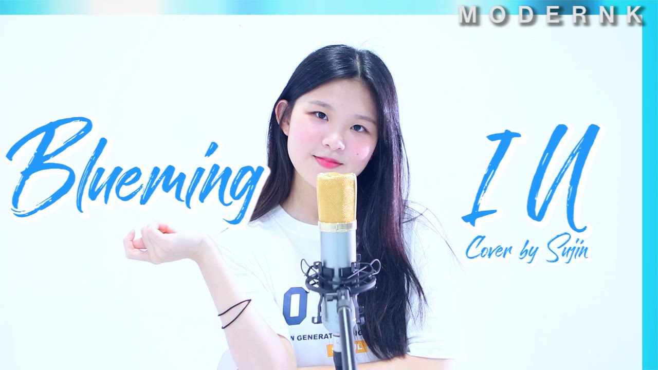 IU (아이유) - Blueming (블루밍)｜Cover by Sujin - YouTube