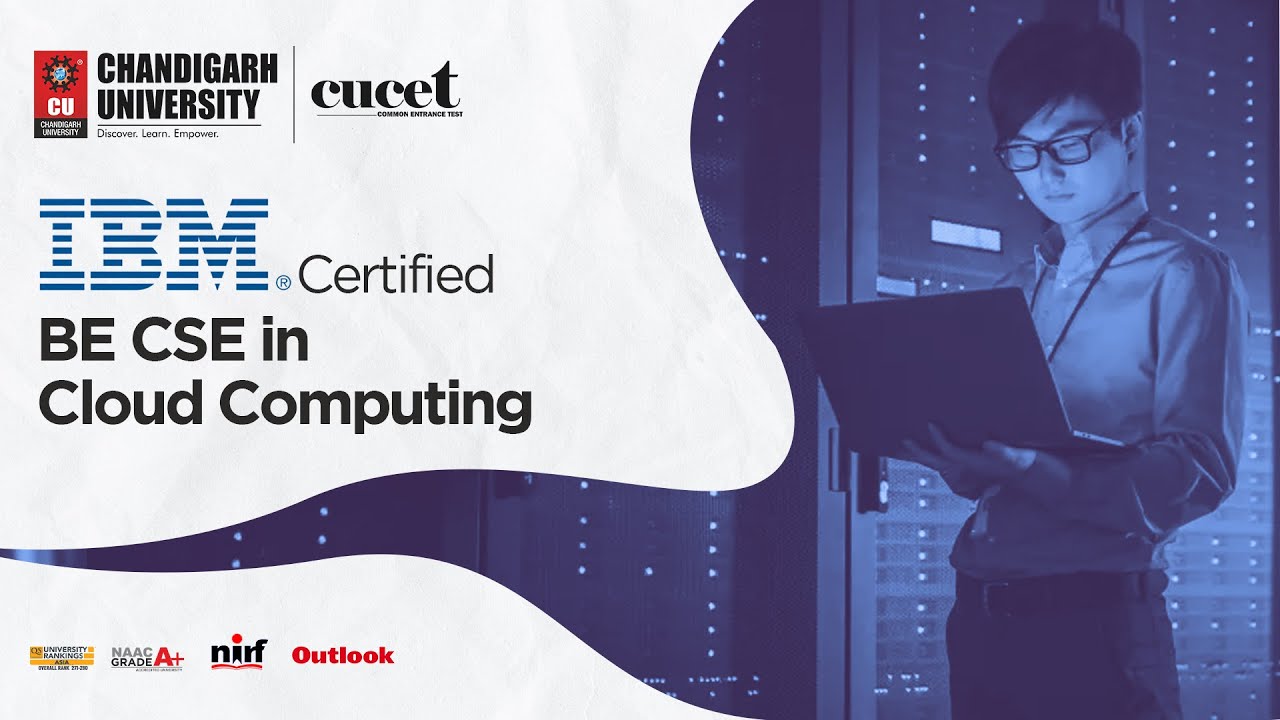 IBM-certified BE CSE in Cloud Computing at Chandigarh University - YouTube