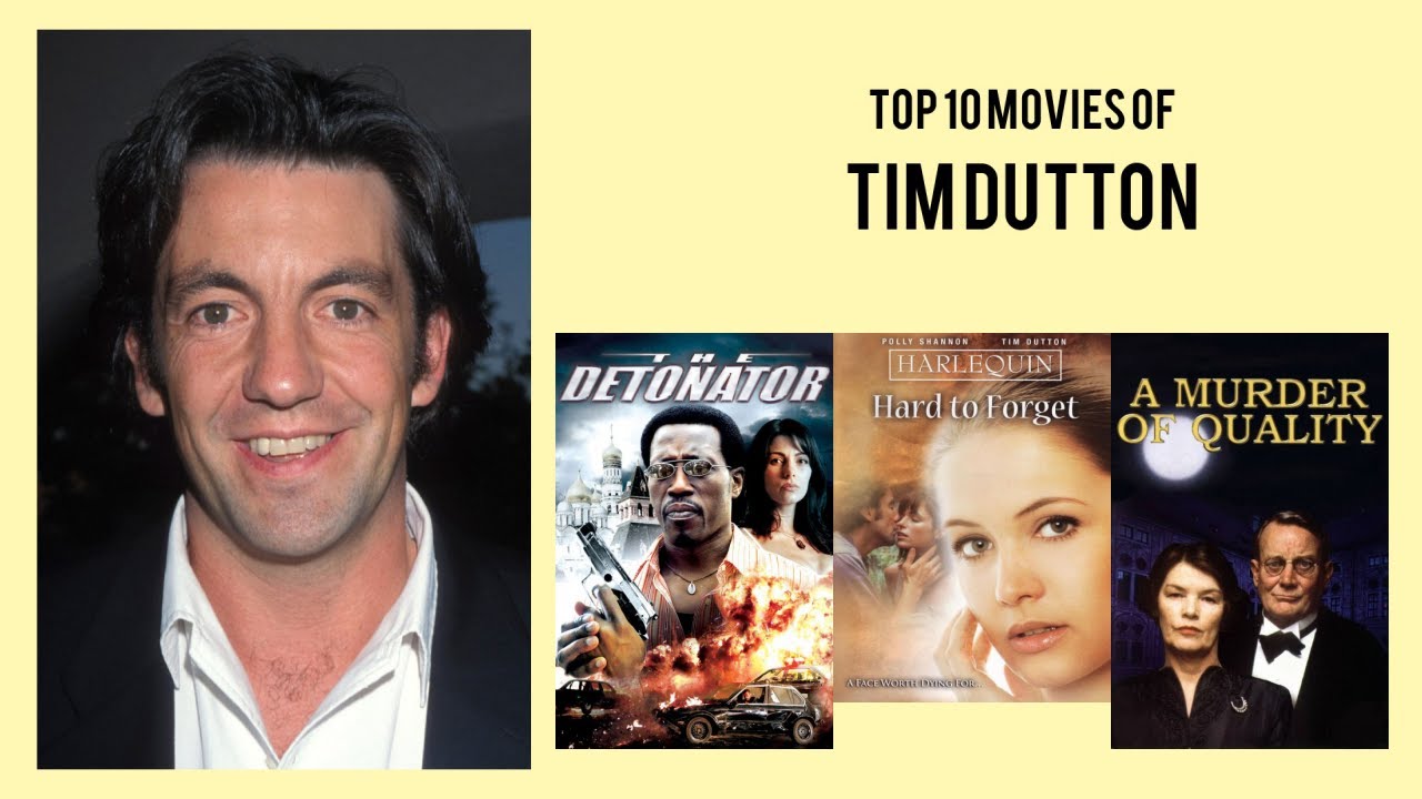Tim Dutton Top 10 Movies of Tim Dutton| Best 10 Movies of Tim Dutton ...