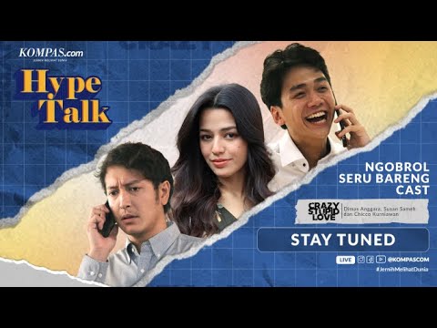 [LIVE] Hype Talk: Dimas Anggara " Bucin " di Film Crazy Stupid Love ...