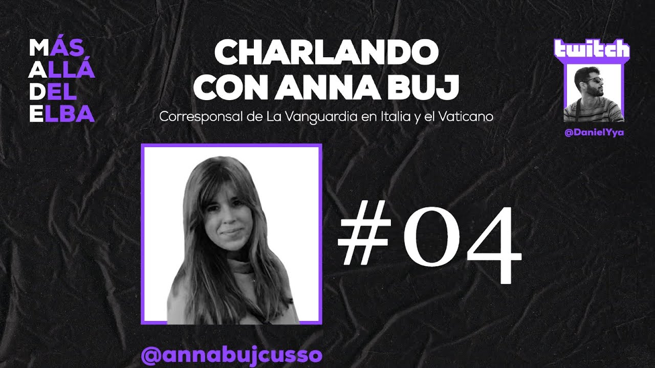 Crisis en Italia - CHARLANDO CON ANNA BUJ - 1x04 - MÁS ALLÁ DEL ELBA ...