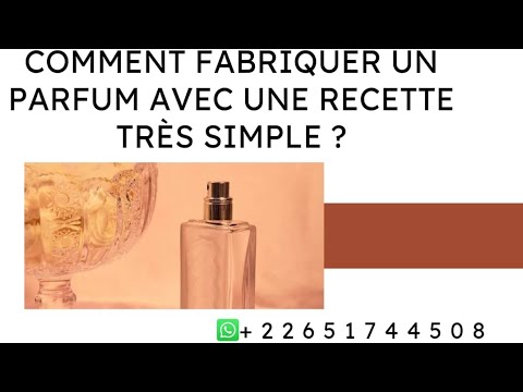 fabrication du parfum avec une recette simple - YouTube