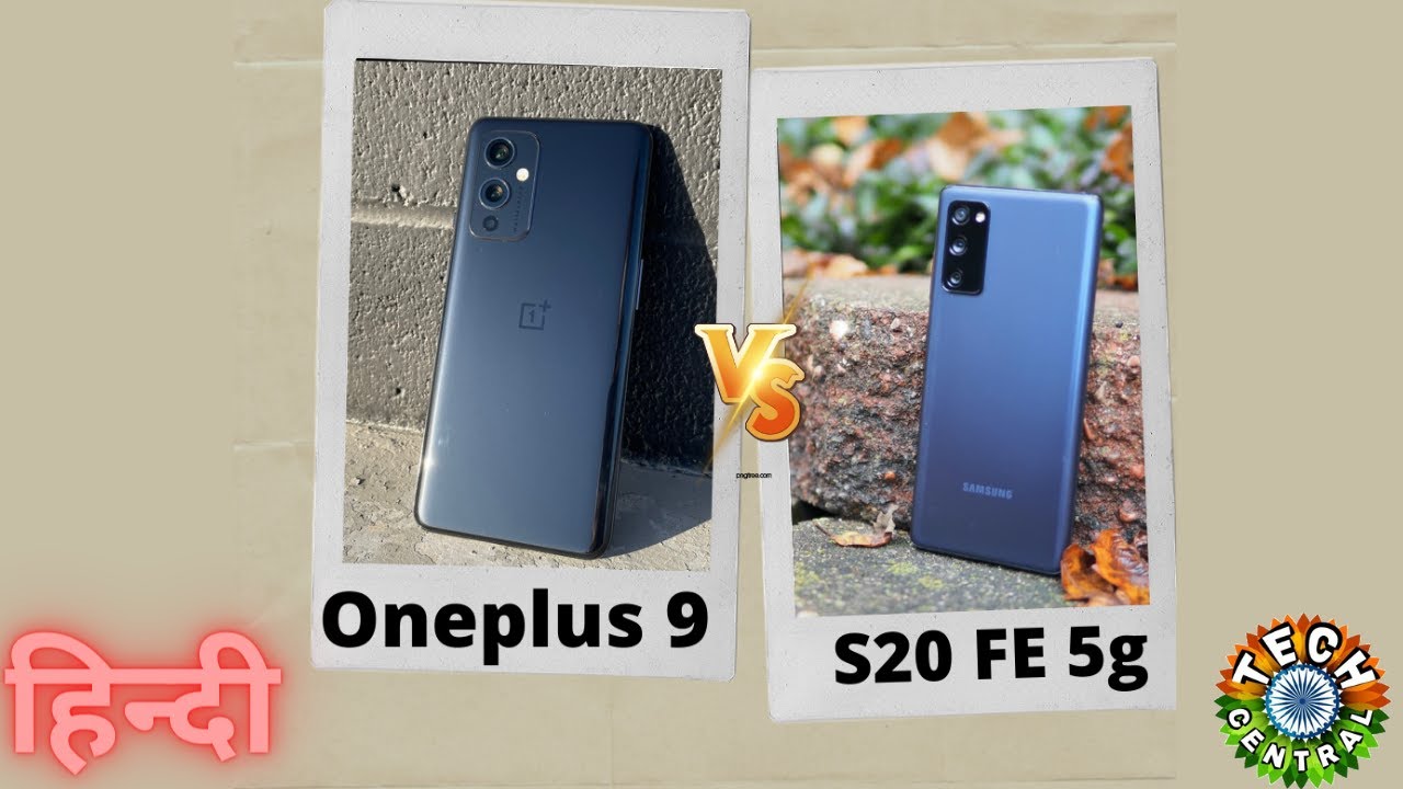 Oneplus 9 Vs Samsung Galaxy S20 FE 5g Comparison | Which One to Buy? A ...