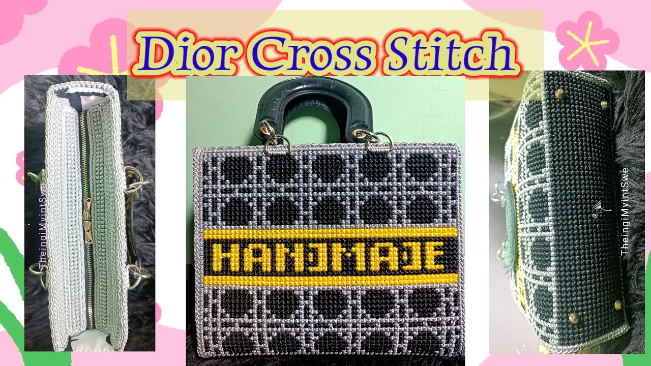 Dior Cross Stitch handbagsdesign Dior brand လက်ကိုင်အိတ်ထိုးနည်း (ကော်ခ ...
