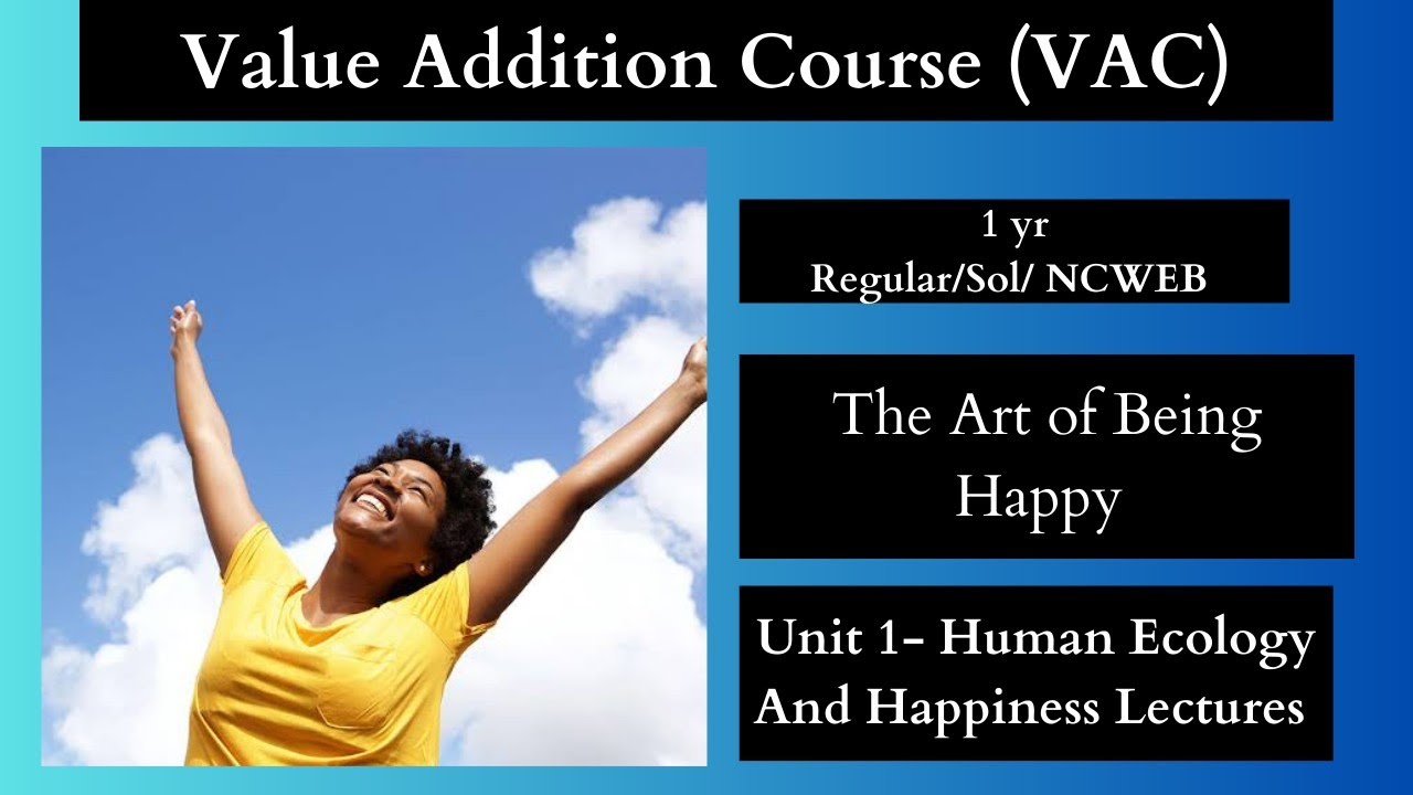 The Art of Being Happy|| Unit || Value Addition Course|| DU Regular/Sol ...