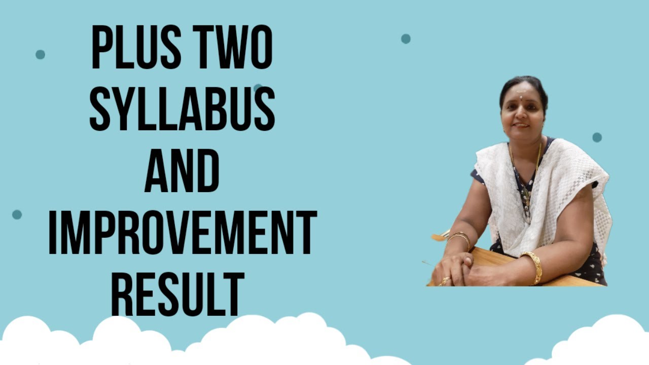 Plus Two Syllabus and Improvement Result. - YouTube