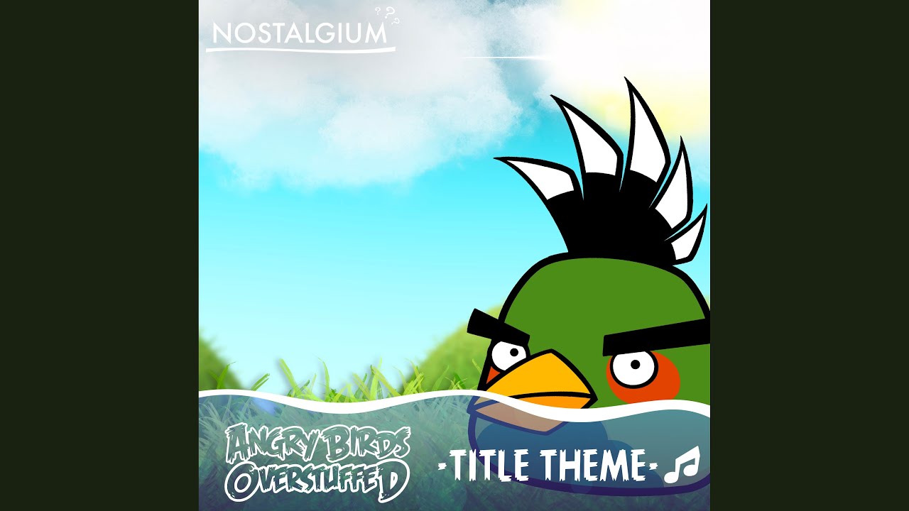 Title Theme (AngryBirds OverstuffeD - Official mod Theme Song) - YouTube