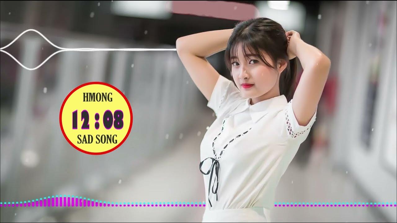 nkauj hmoob remix 2024 - Top nkauj hmong remix zoo mloog - YouTube