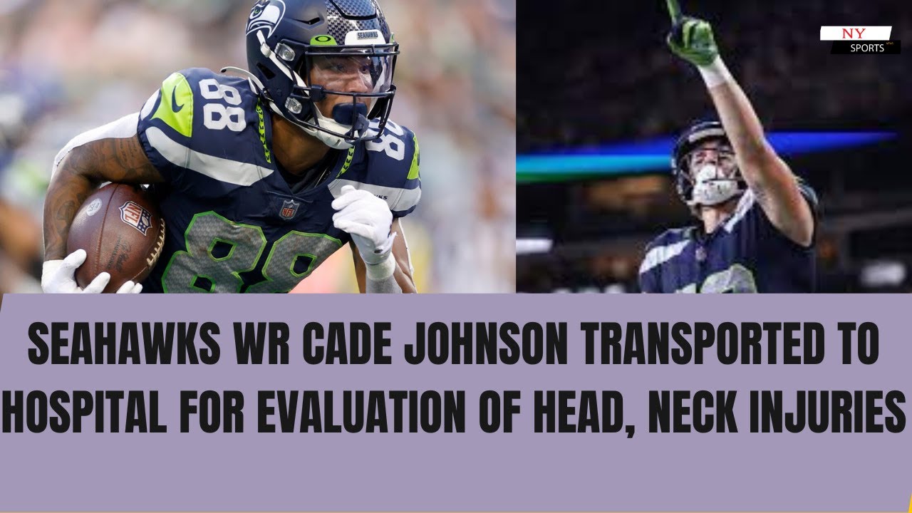 Seahawks WR Cade Johnson transported to hospital for evaluation of head ...