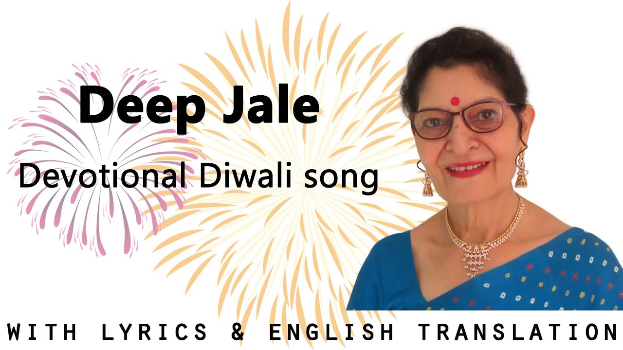 Deep Jale l Devotional Diwali Song l Lyrics & English translation ...