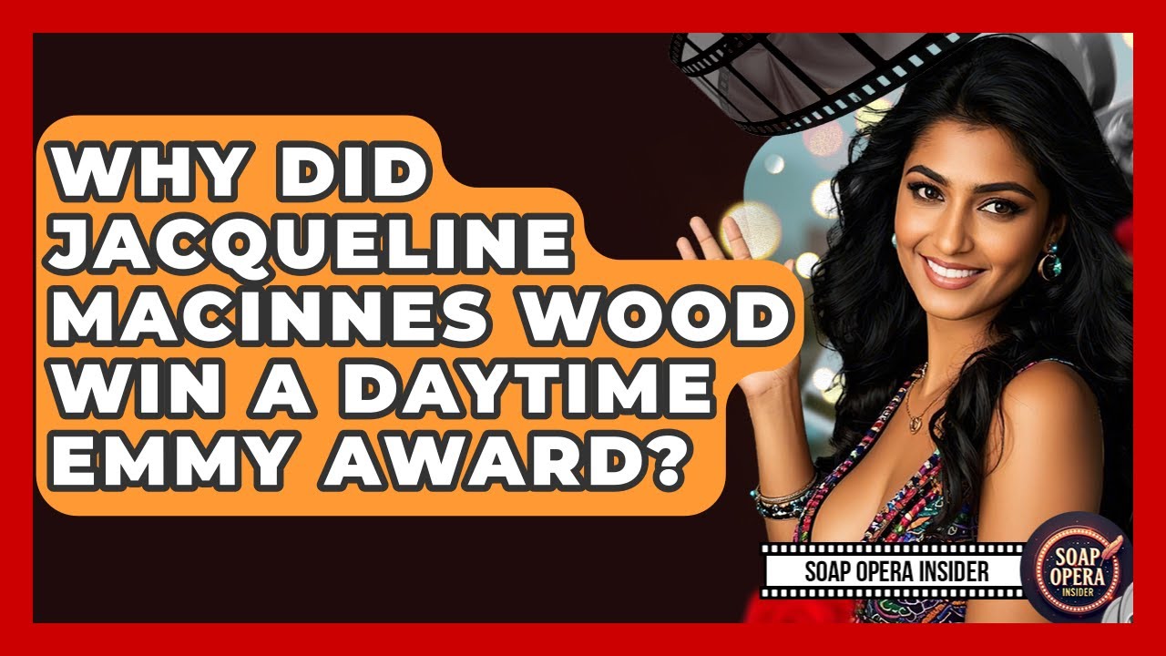 Why Did Jacqueline MacInnes Wood Win A Daytime Emmy Award? - Soap Opera ...