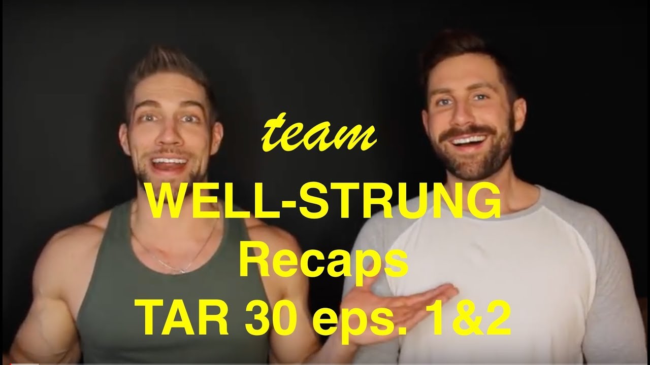 Team WELL-STRUNG TAR30 Episodes 1&2 Recap - YouTube
