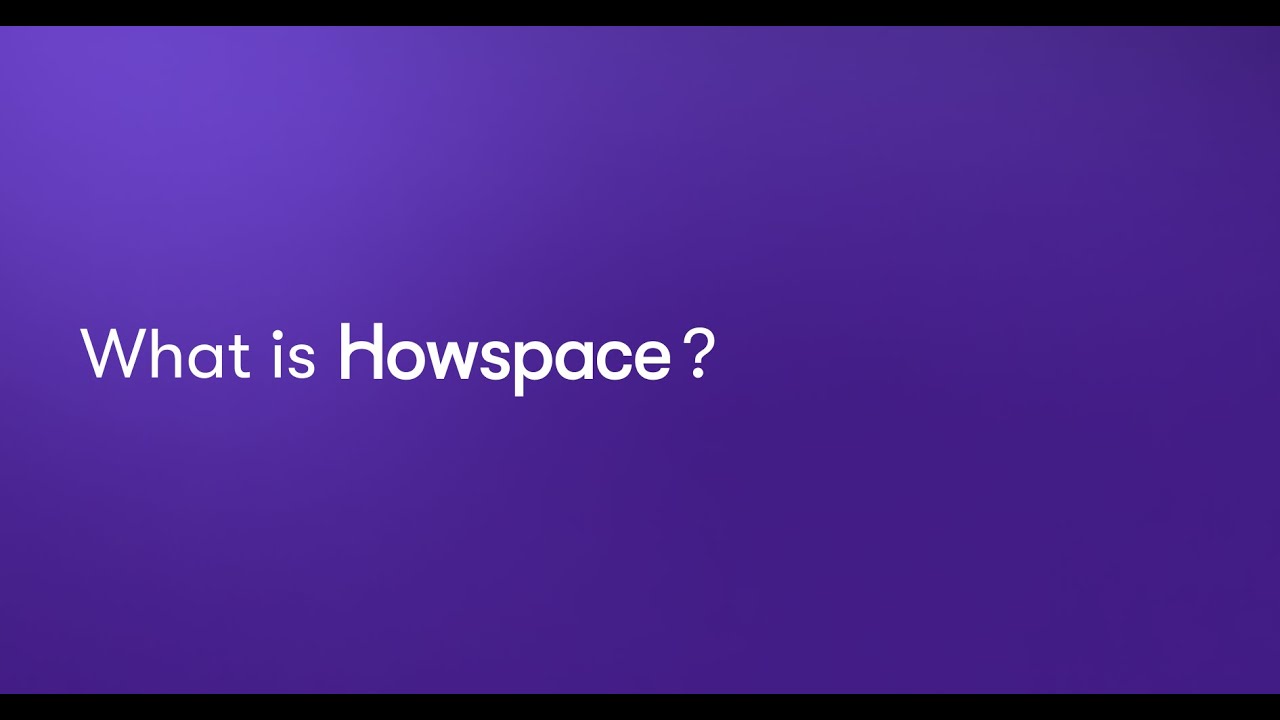 What is Howspace? - YouTube