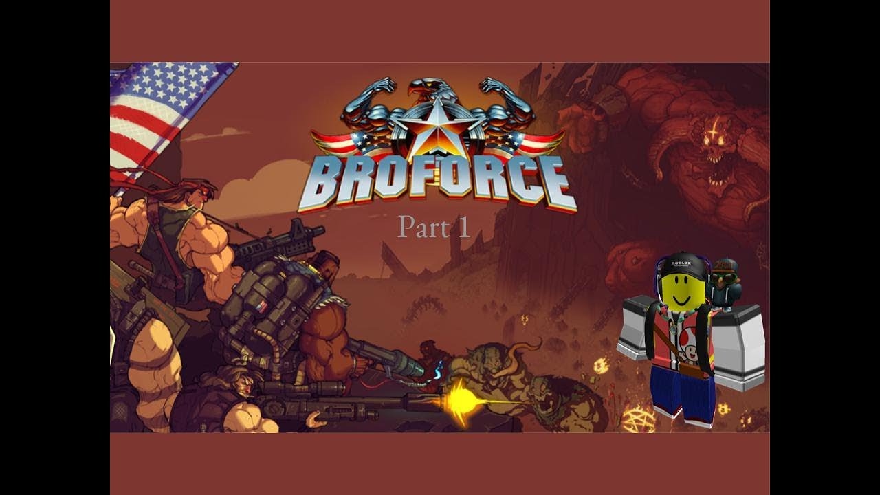 Broforce Part 1: AMERICA POWER - YouTube