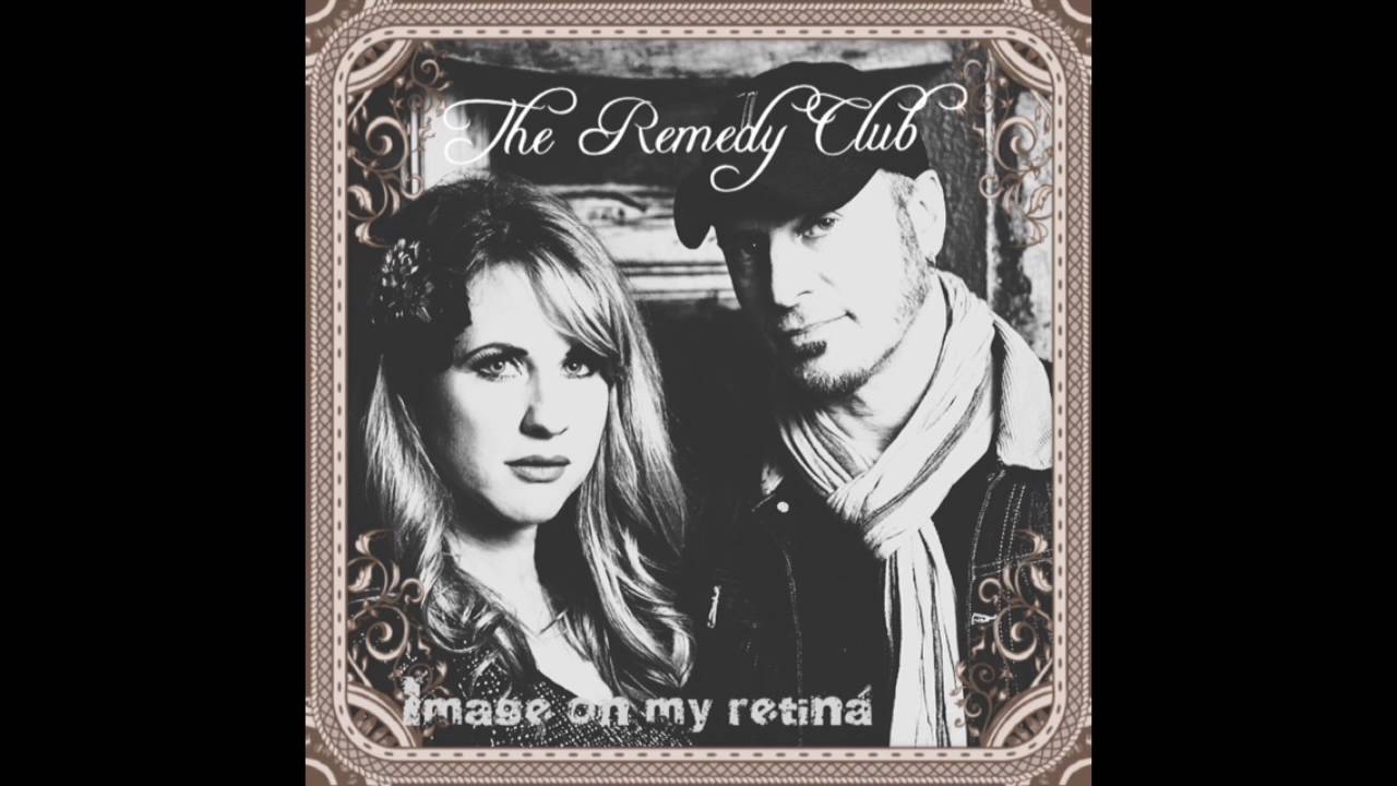 The Remedy Club - Image on my retina - YouTube