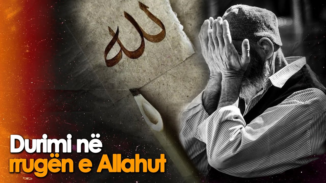 Durimi ne rrugen e Allahut - YouTube