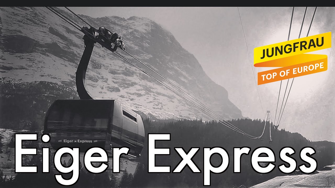 The Eiger Express, the world's best cable car ride! Grindelwald ...