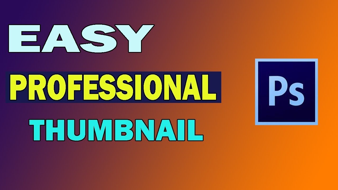 Easy professional thumbnail | thumbnail in Photoshop - YouTube