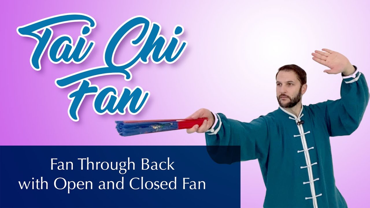 Tai Chi Fan Lesson - Fan Through Back - YouTube