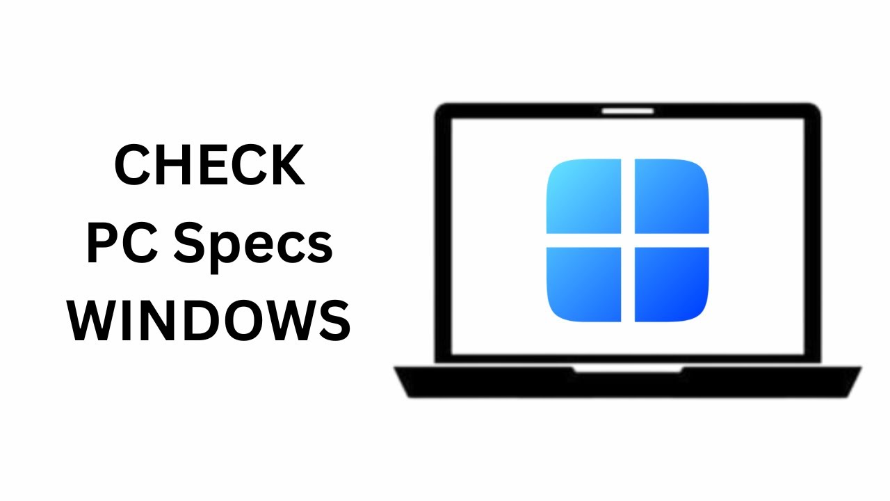 How To Check PC Specs Windows 11 Tutorial [Step by Step] - YouTube