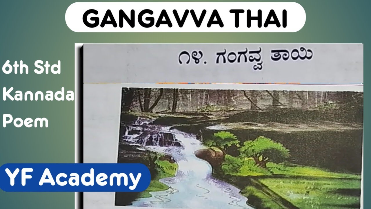 Gangavva Thai | 6th Std Kannada Poem | Explained in English and Hindi ...