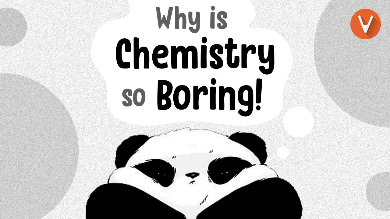 Why is Chemistry So Boring? | New Chemistry Channel Launch | Vedantu ...