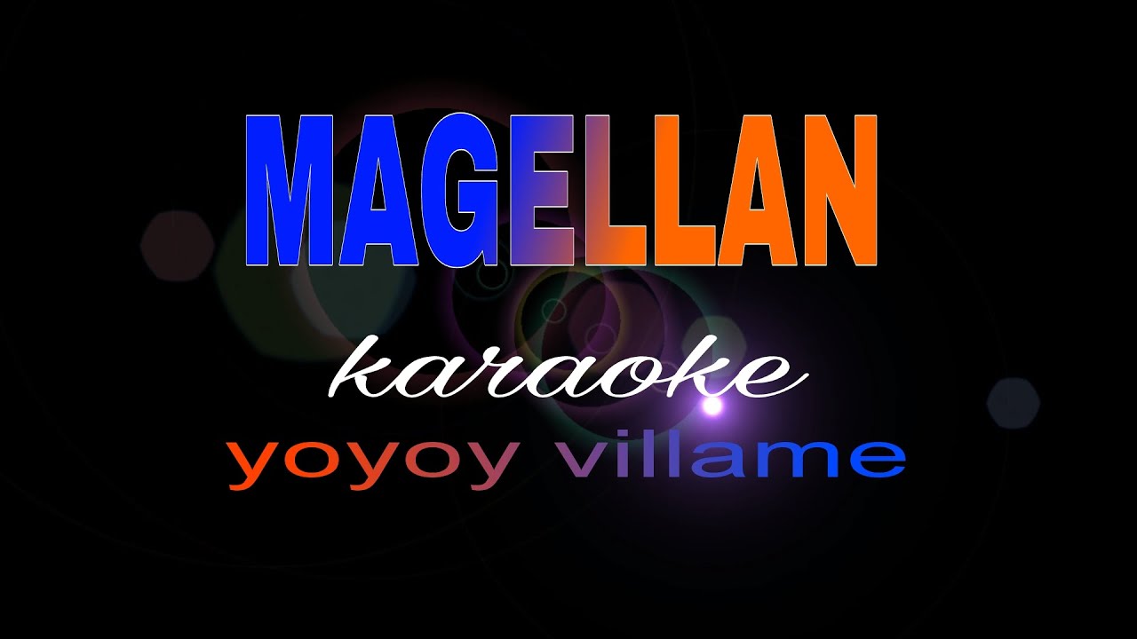 MAGELLAN yoyoy villame karaoke - YouTube
