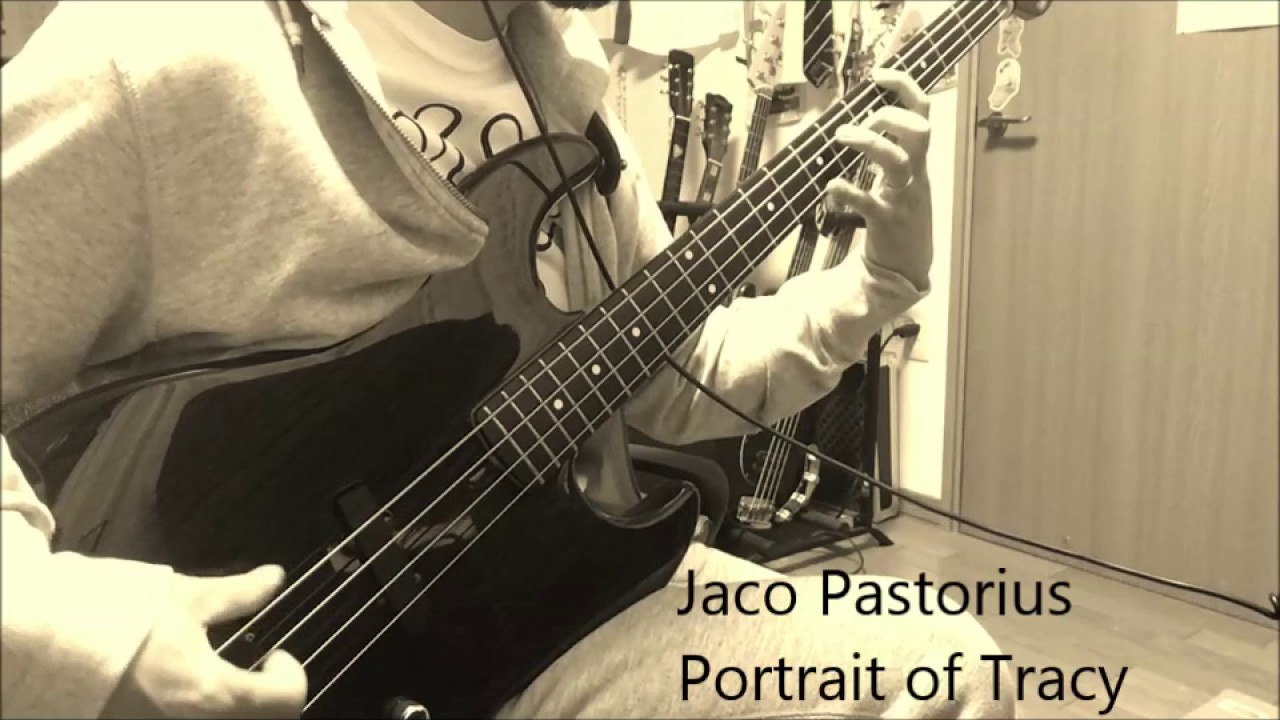 Jaco Pastorius - Portrait of Tracy【BassCover】 - YouTube