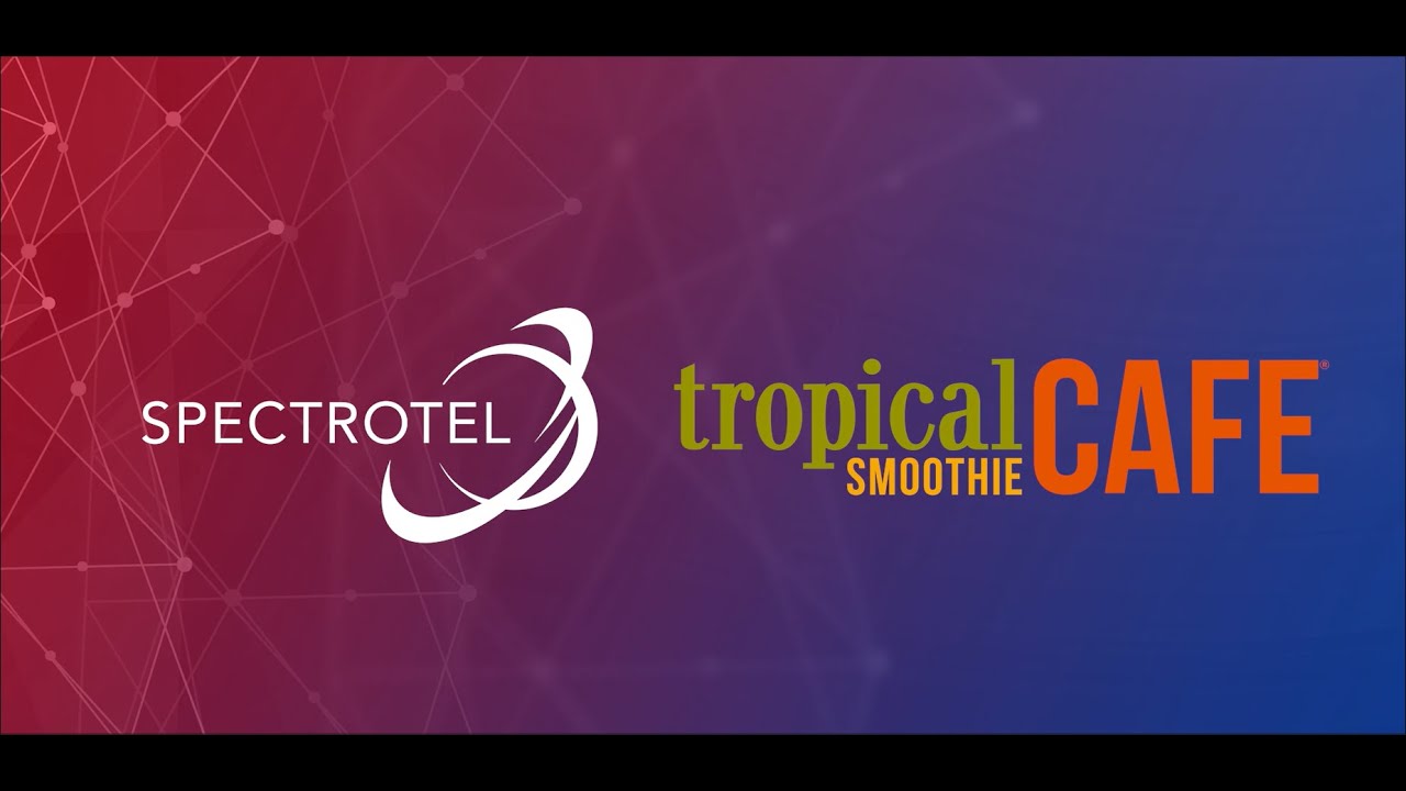 How Spectrotel Transformed This Tropical Smoothie Franchise – A ...